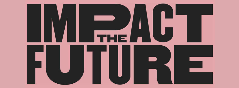 Impact the Future - MVA