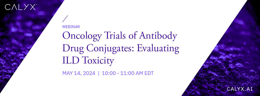 Oncology Trials of Antibody Drug Conjugates: Evaluating ILD Toxicity - MVA