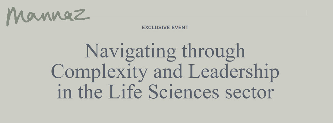 Navigating through Complexity and Leadership in the Life Sciences sector - MVA